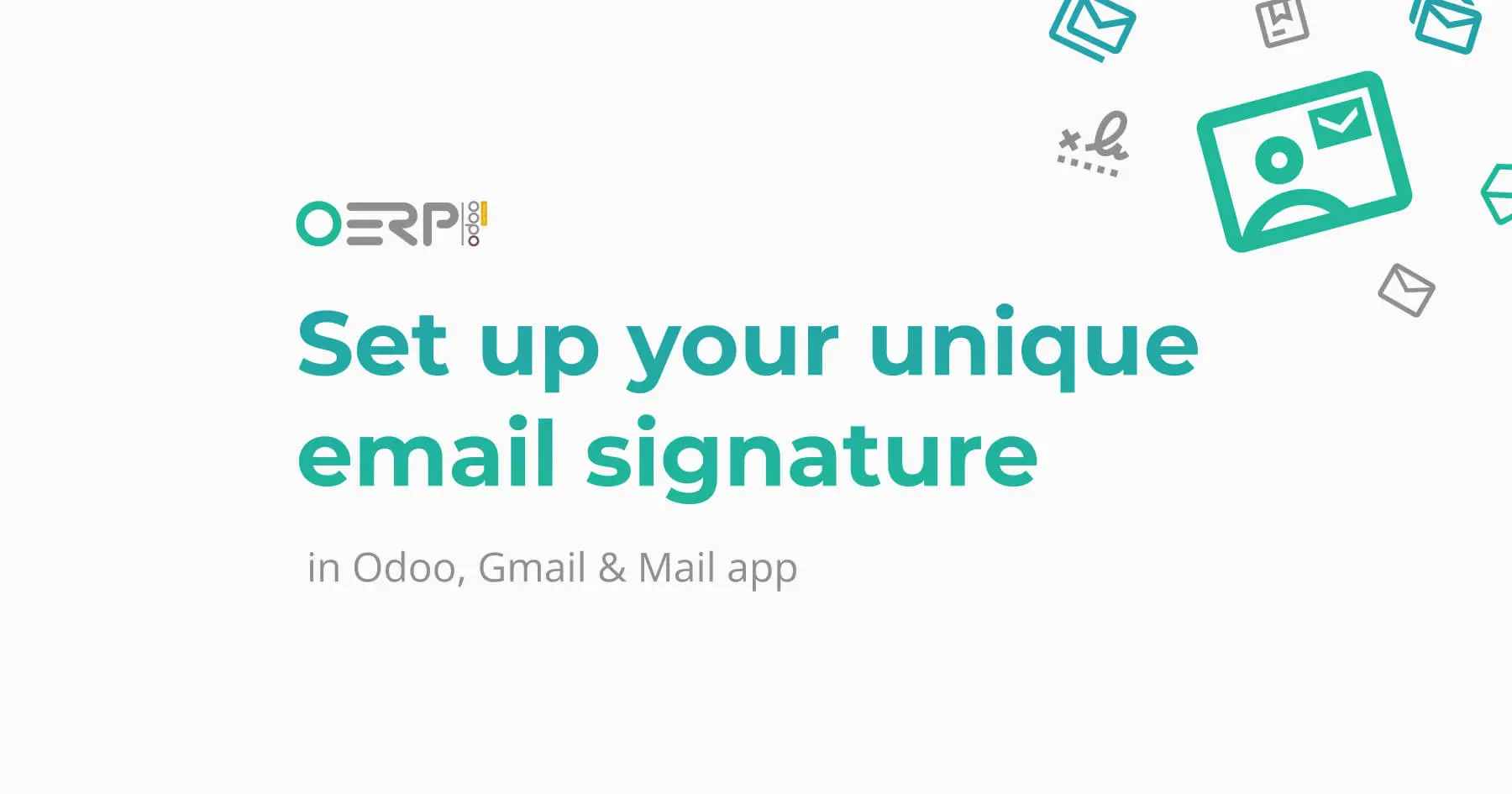 Set up your unique email signature - in Odoo, Gmail & Outlook | OERP Canada
